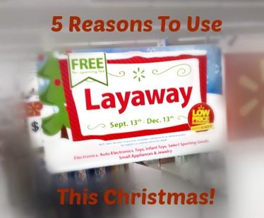 5 Great Reasons to Use Layaway this Christmas - Frugal Upstate